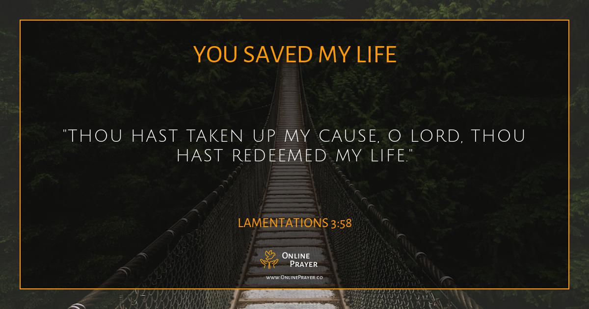 You saved my life